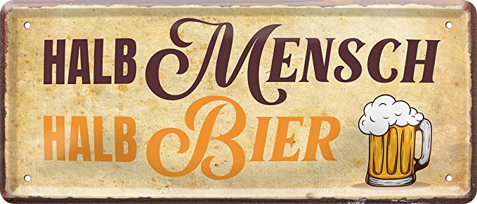 Blechschilder Spruch “Halb Mensch, Halb Bier“ Geschenkidee Mann Frau – schilderkreis24