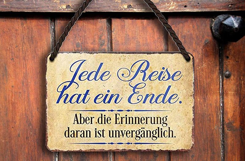 Blechschild Lustiger Spruch "Jede Reise hat ein Ende.." Deko Mann Frau ...
