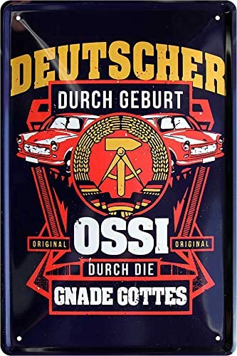 ”Deutscher durch Geburt – Ossi durch die Gnade Gottes“ Deko Schild ...